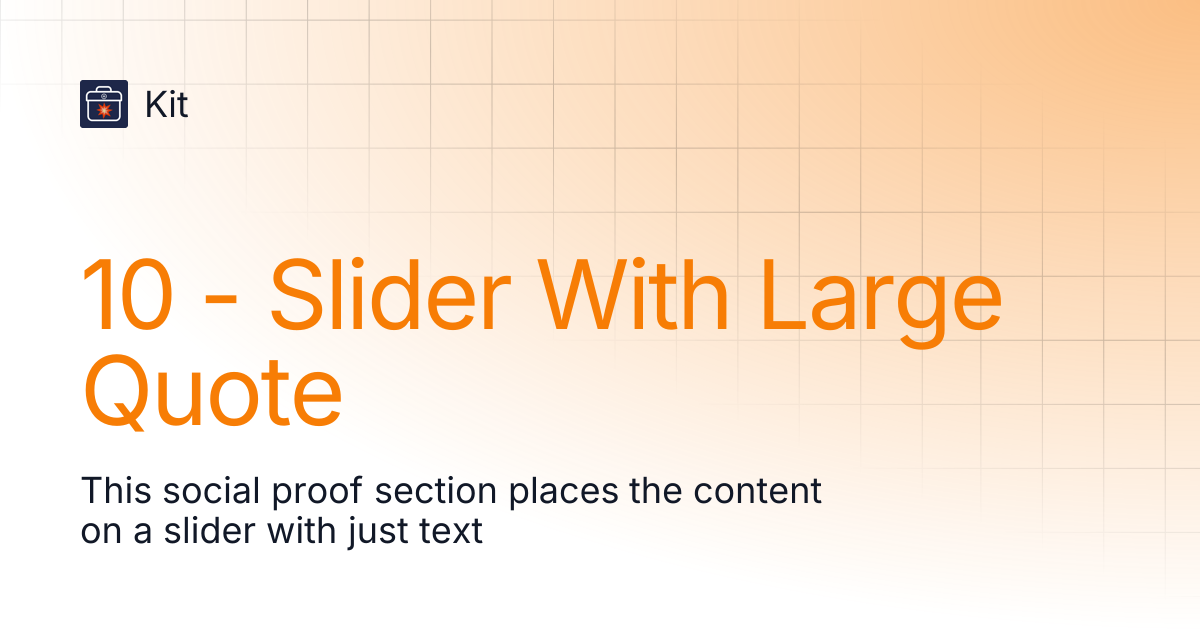 10 - Slider With Large Quote | Kit