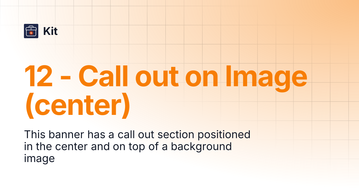 12 - Call out on Image (center) | Kit