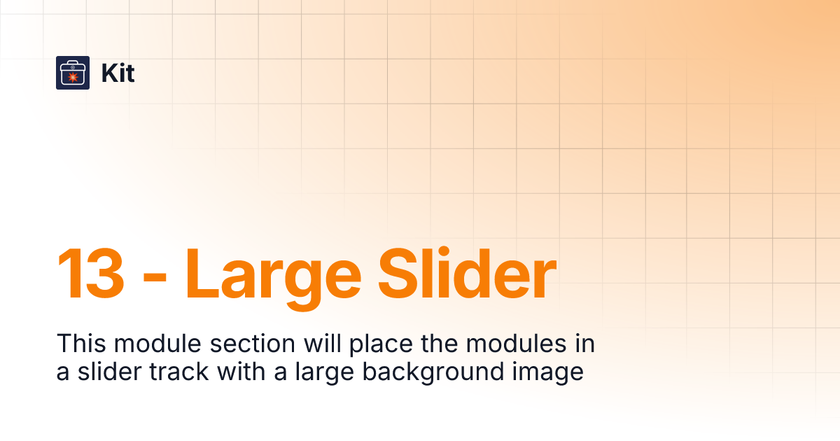 13 - Large Slider | Kit